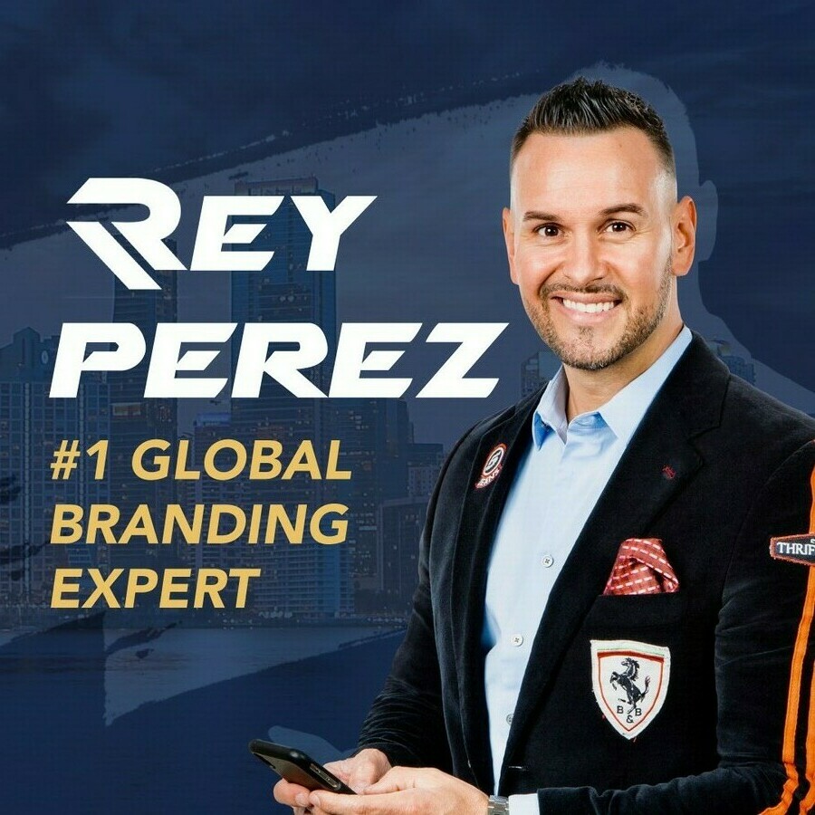 Meet Rey Perez #1 Global Branding Expert